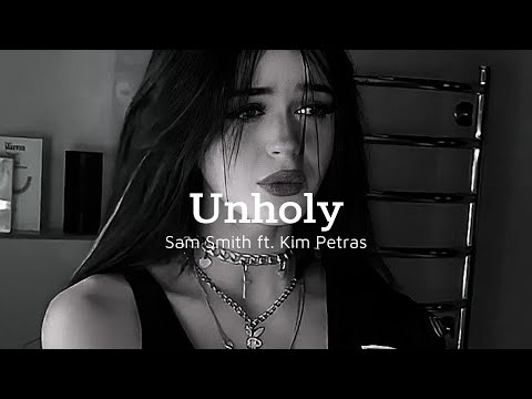 Sam Smith - Unholy Lyrics (Slowed + Reverb)ft. Kim Petras //\