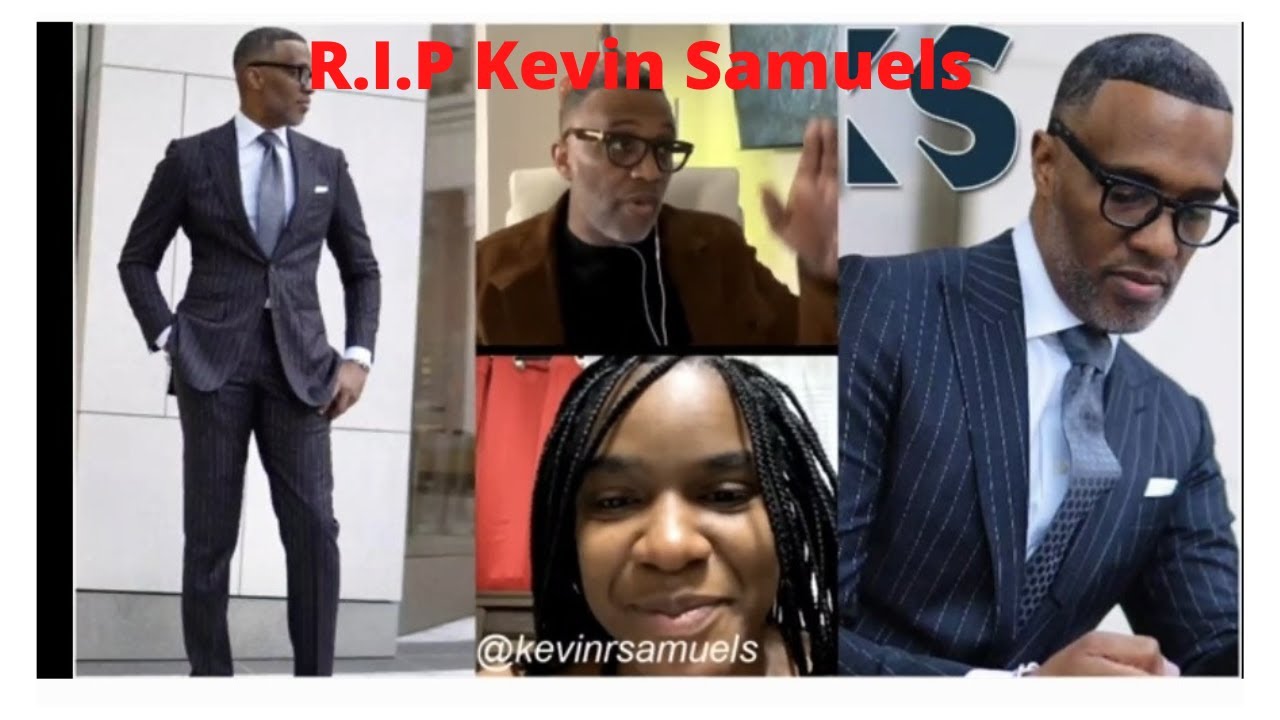 KEVIN SAMUELS DEATH||PLUS HIS LEGACY, Who is responsible for his death ...