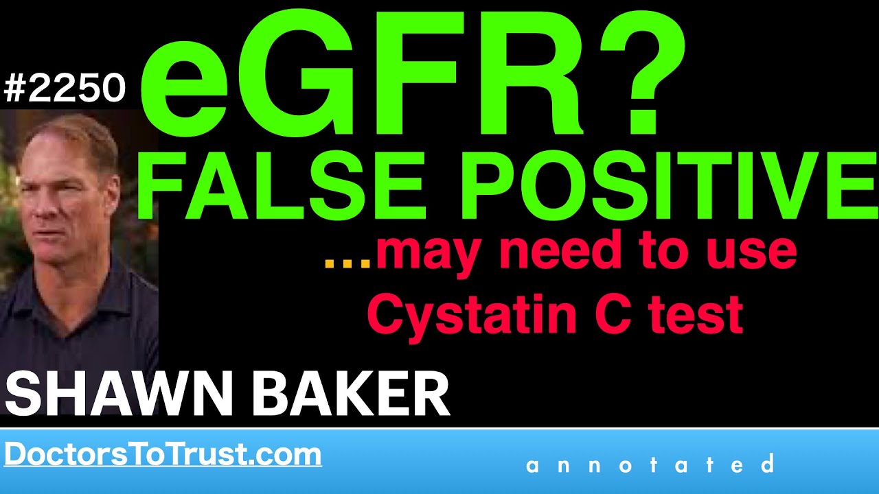 SHAWN BAKER | TOP HIT 40: eGFR? FALSE POSITIVE…may need to use Cystatin ...
