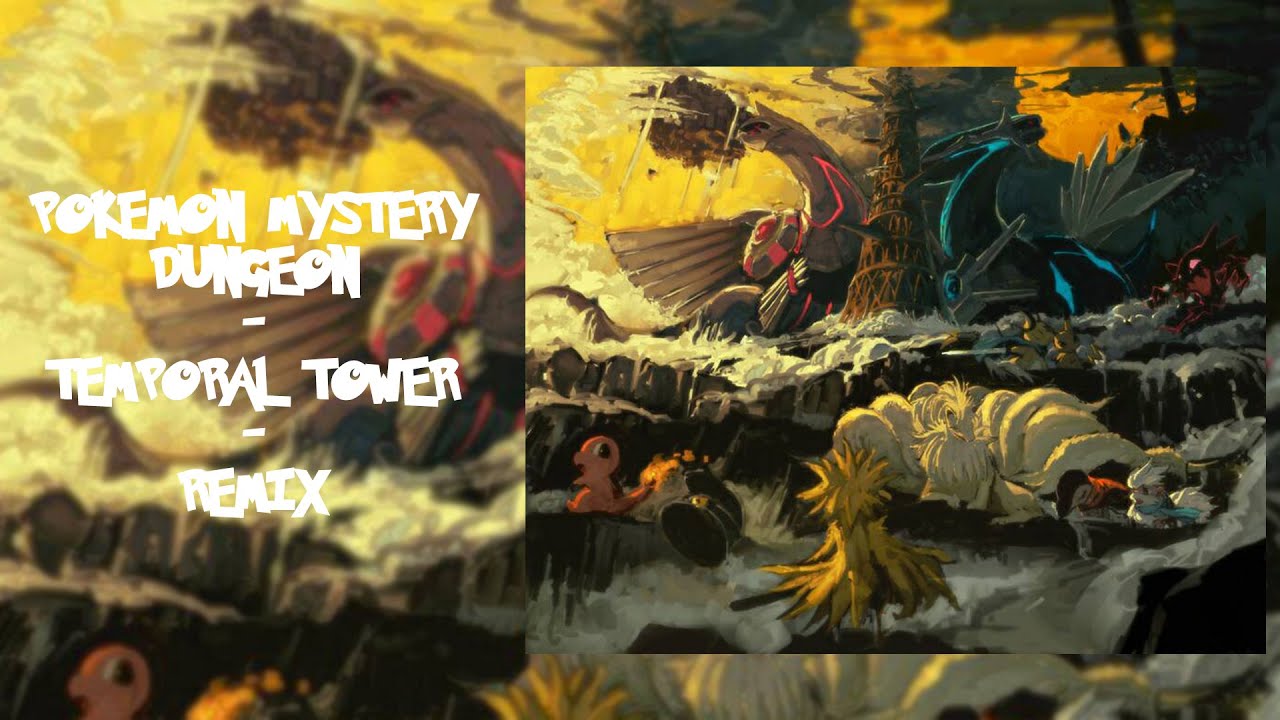Pokemon Mystery Dungeon - Temporal Tower - Remix - YouTube