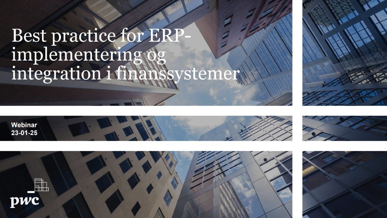 Best practice for ERP-implementering og integration i finanssystemer - YouTube