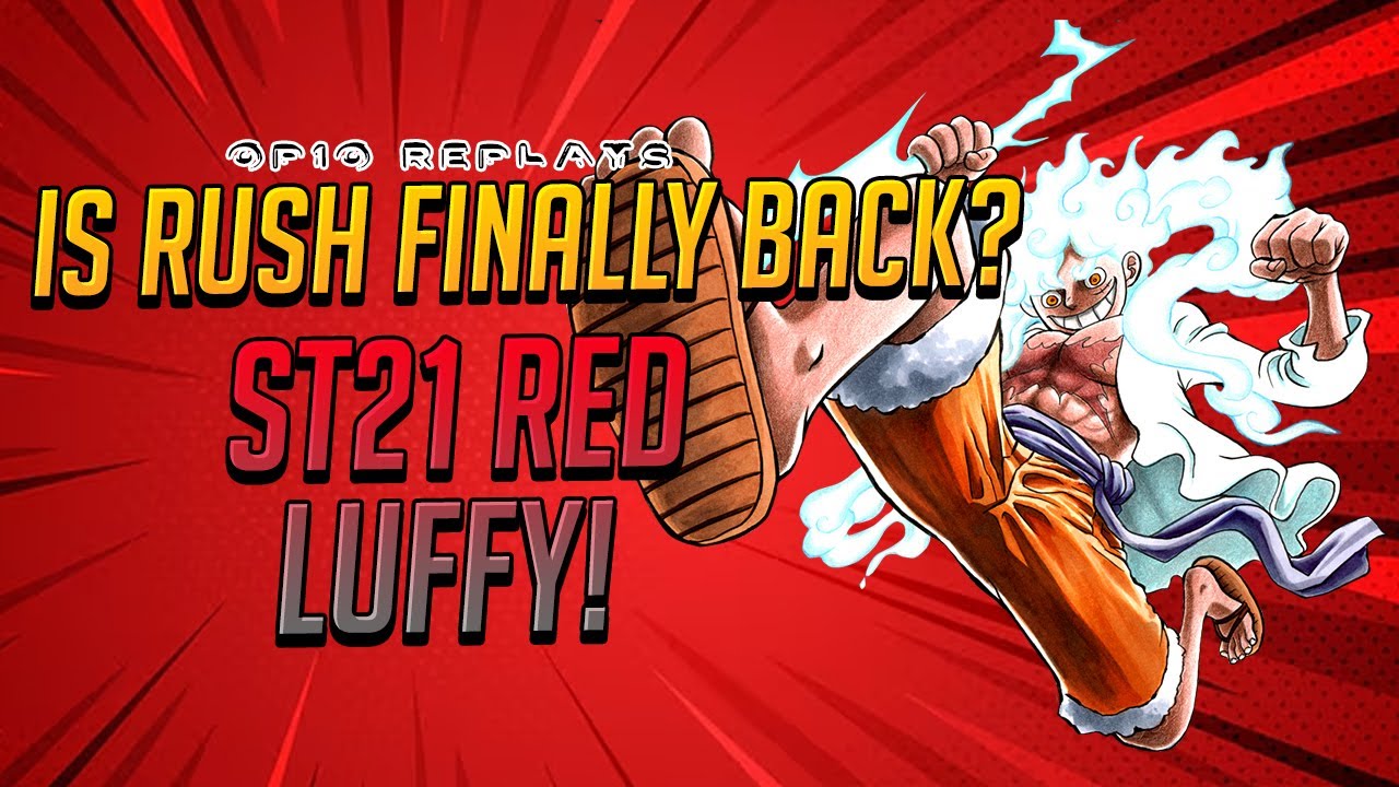 One Piece TCG OP10 ST21 LUFFY RUSH TURBO DECK! REPLAYS AND DECKLIST ...