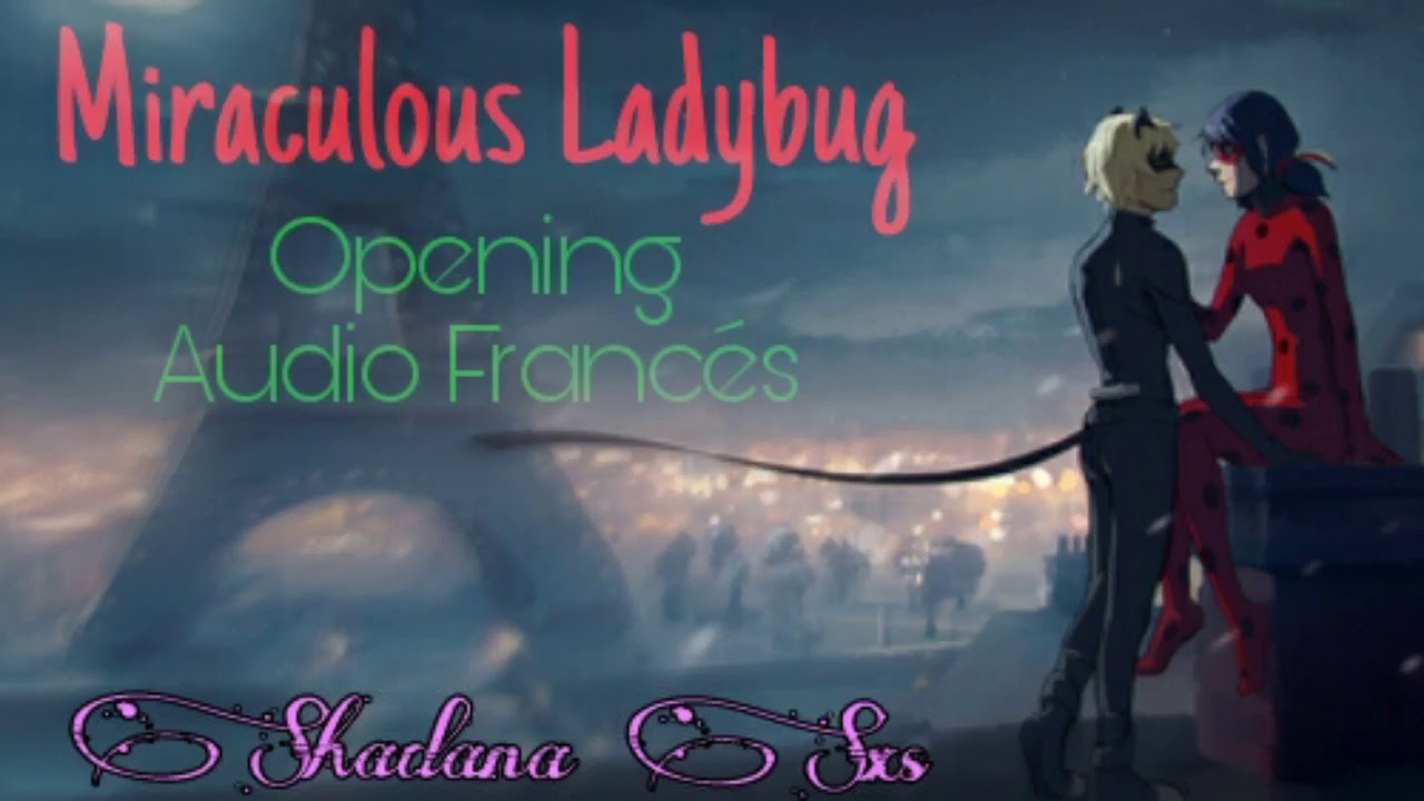 Miraculous Ladybug - Opening Audio [Francés] - YouTube