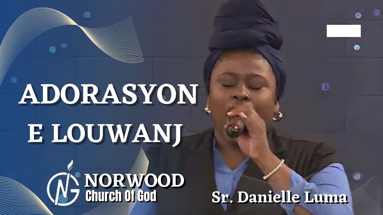 Adorasyon e louwanj | Glorieux Nom | Sr.Danielle Luma - YouTube