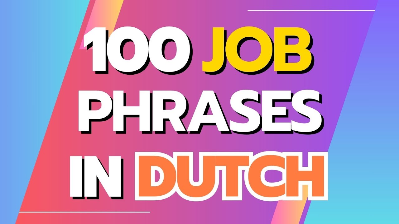 100 Essential Workplace Phrases in Dutch for Business Communication ...