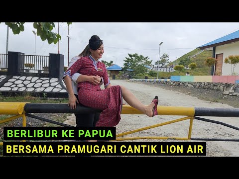 Terbang ke Papua Bersama Pramugari Cantik Lion Air 