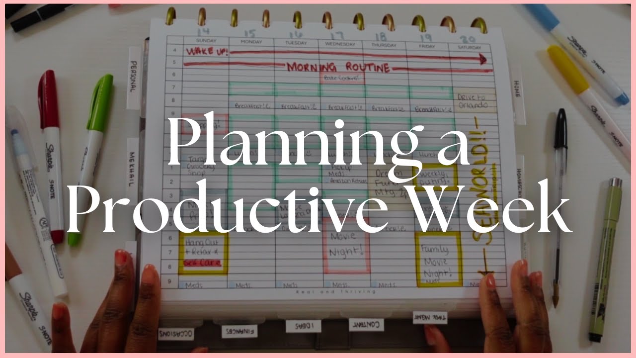 How I Plan My Week to Be More Productive | Making Time for Everything ...
