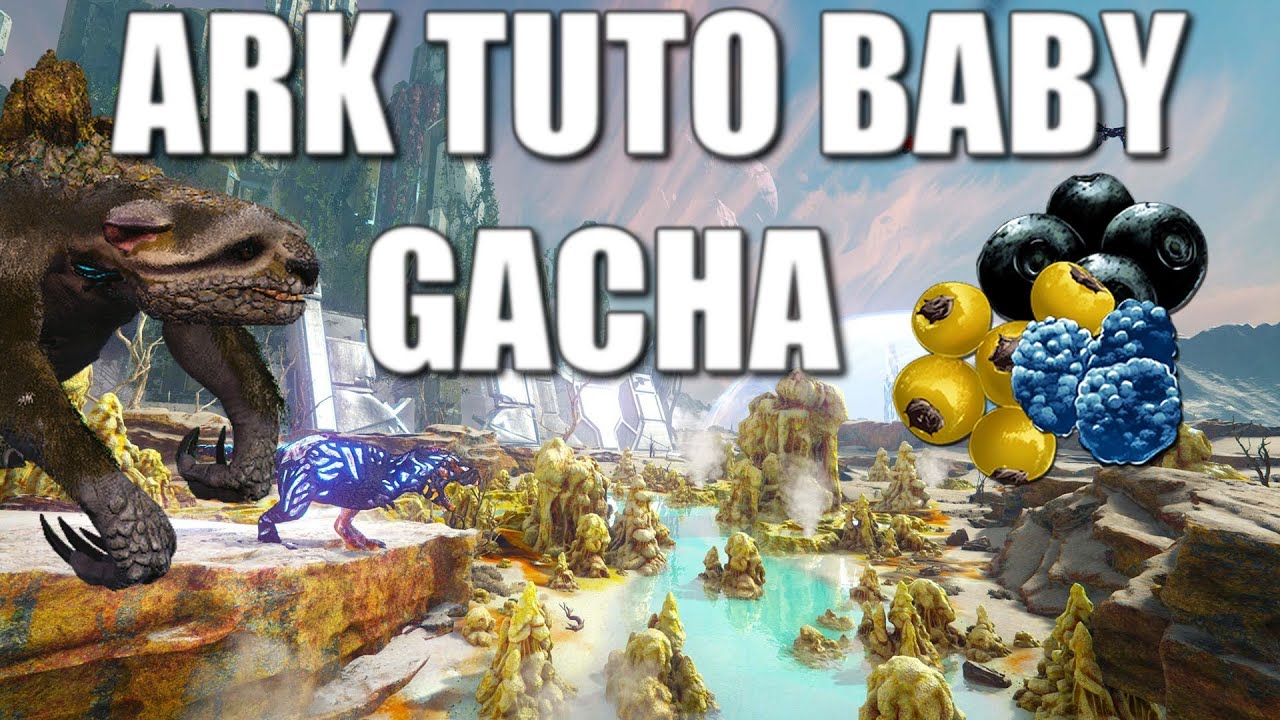 ARK TUTO BABY GACHA - YouTube