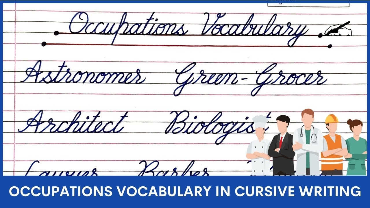 Occupations Vocabulary in cursive writing | learn occupations words ...