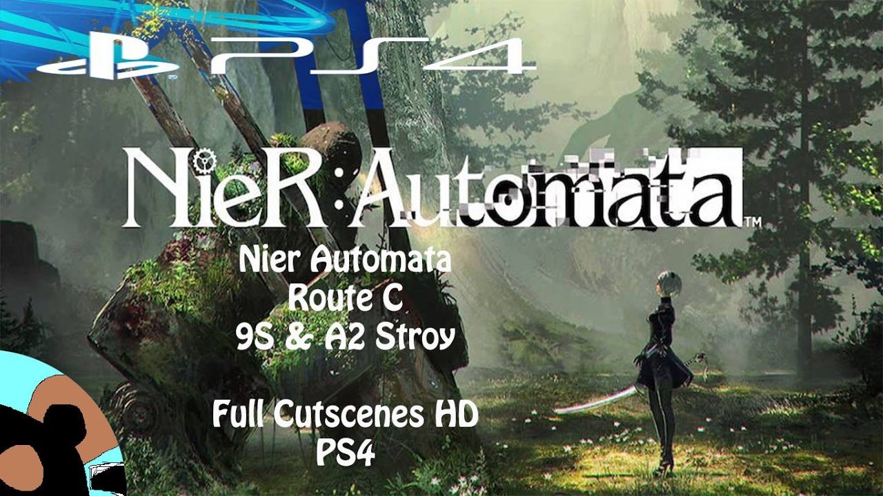 [Nier : Automata] Route C All Cutscenes A2 & 9S Story HD (Movie) A2 ...