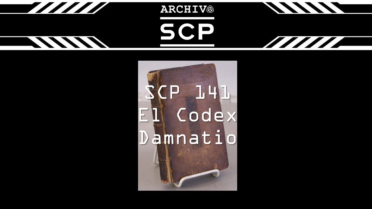 SCP 141: El Codex Damnatio - Archivo SCP - YouTube