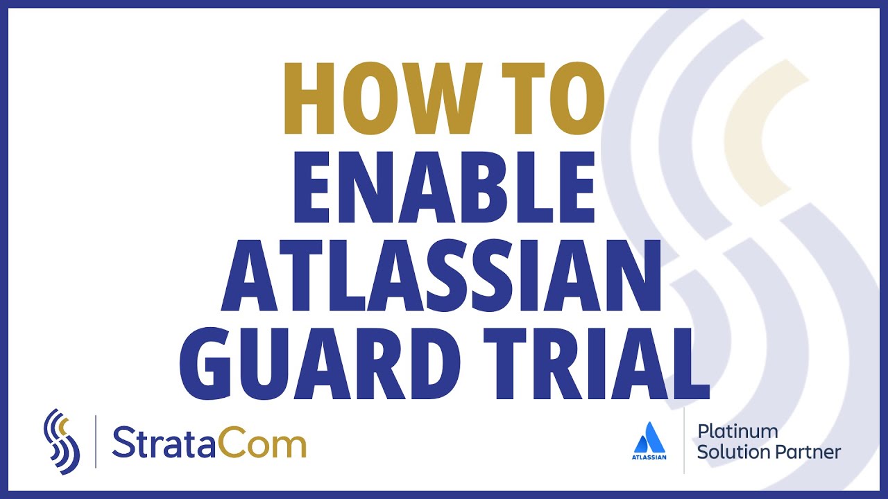 Enabling Your Free Atlassian Guard Trial - YouTube