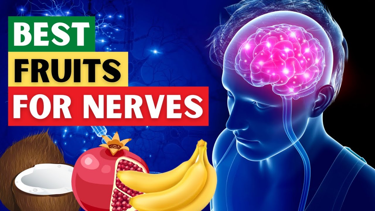 ⚡10 Fruits For Your Nerves That Can Heal Neuropathy - YouTube
