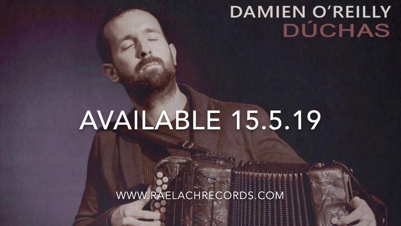 Damien O’Reilly’s ‘Dúchas’ Preview - YouTube