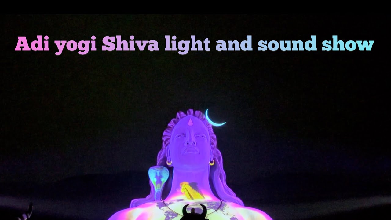 Adi yogi BLR | Adiyogi laser light show by Isha foundation ...