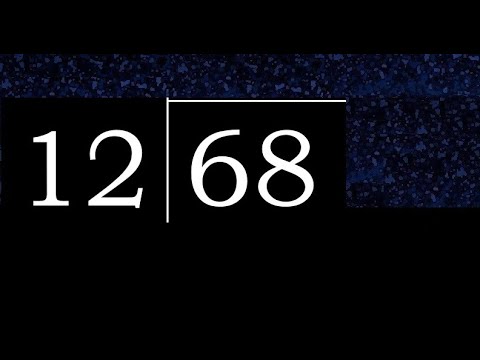 Divide 68 by 12 , decimal result . Division with 2 Digit Divisors . How ...