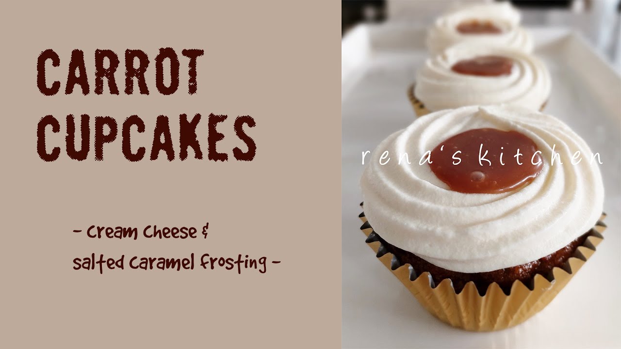 Carrot/Wortel Cupcakes w/ Cream Cheese & Salted Caramel Frosting - YouTube