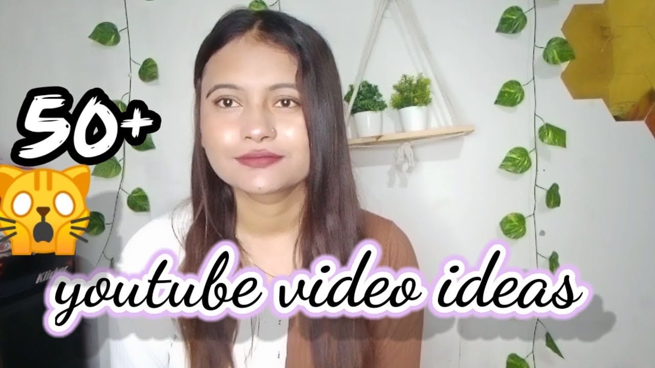 50+ youtube videos ideas that will blow up your channel || # ...