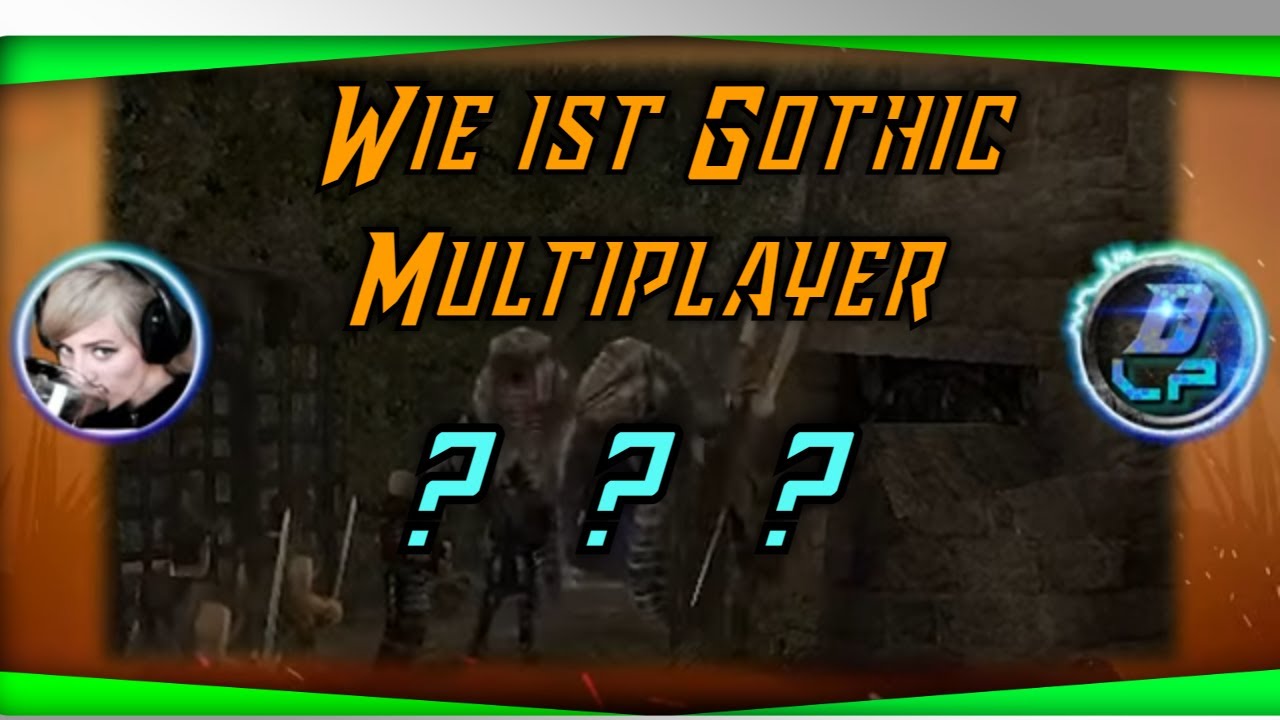 Wie ist der Gothic Multiplayer so? - Mit @Jaserinou - YouTube