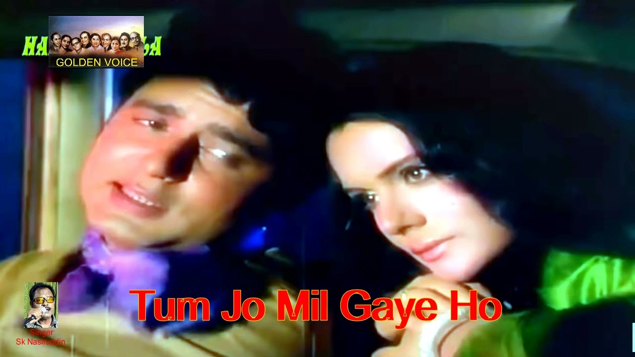 Tum Jo Mil Gaye Ho/HANSTE ZAKHM(1973)/Mohd.Rafi Best/Naveen Nishchal/Evergreen/Bollywood ...