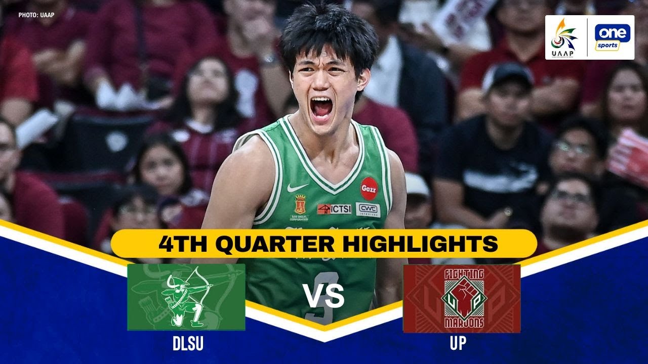 UP vs. DLSU | 4TH QUARTER HIGHLIGHTS | UAAP SEASON 88 MEN’S BASKETBALL ...