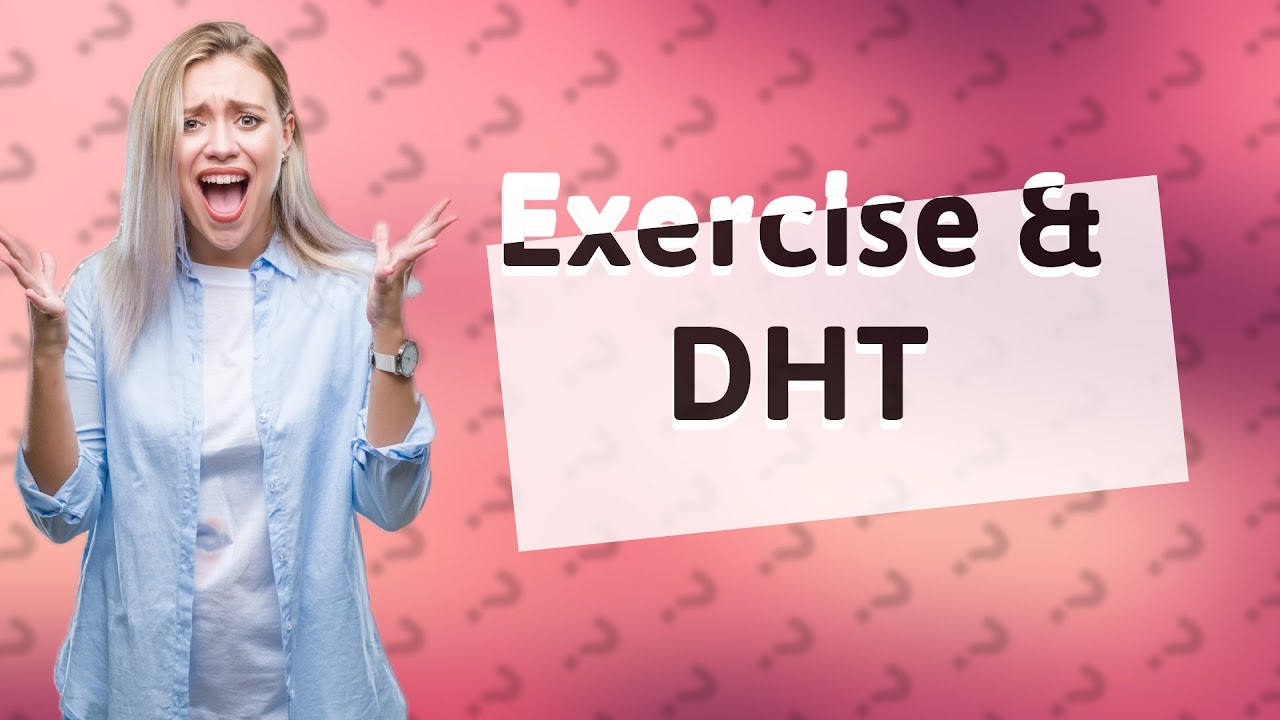 Does exercise increase DHT? - YouTube