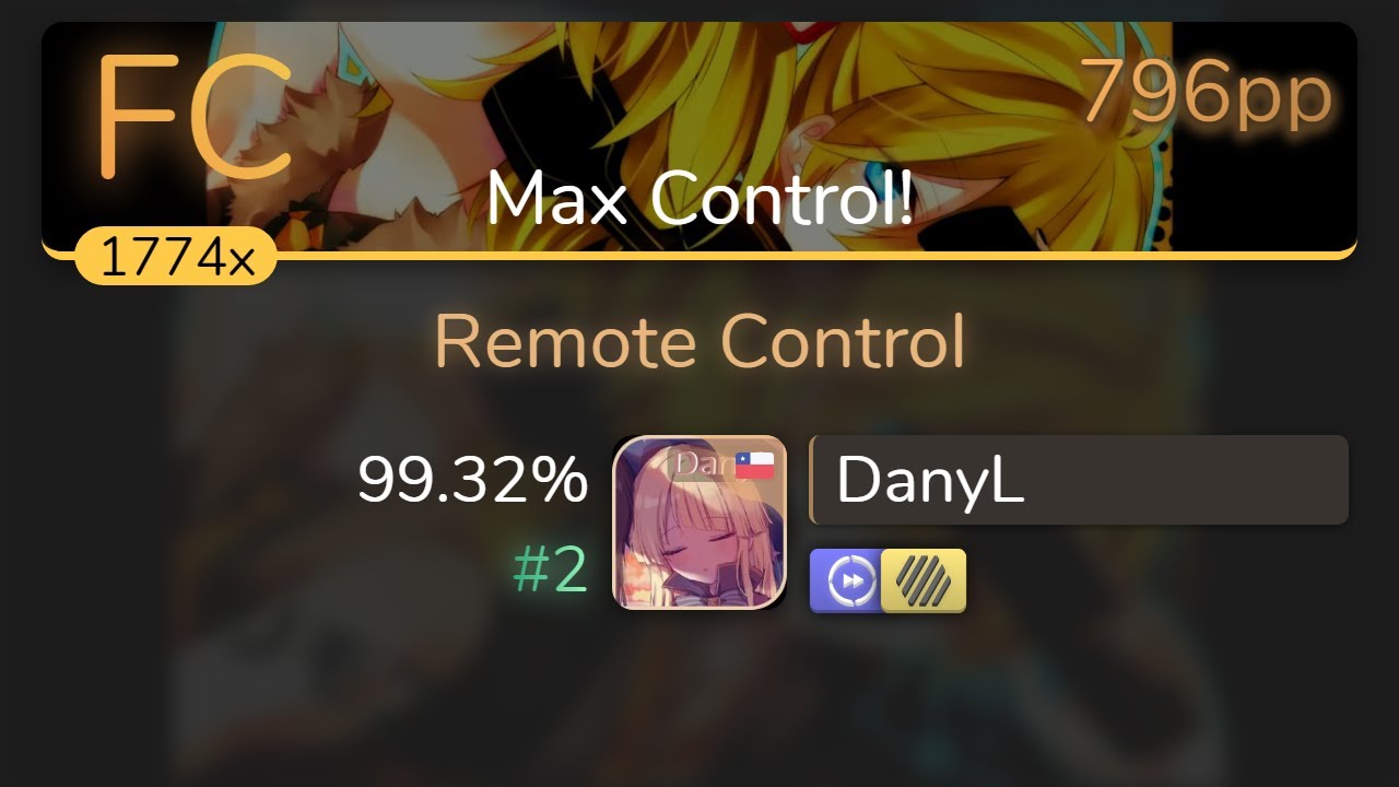 DanyL | kradness&Reol - Remote Control [Max Control!] +HDDT 99.32% {#2 ...