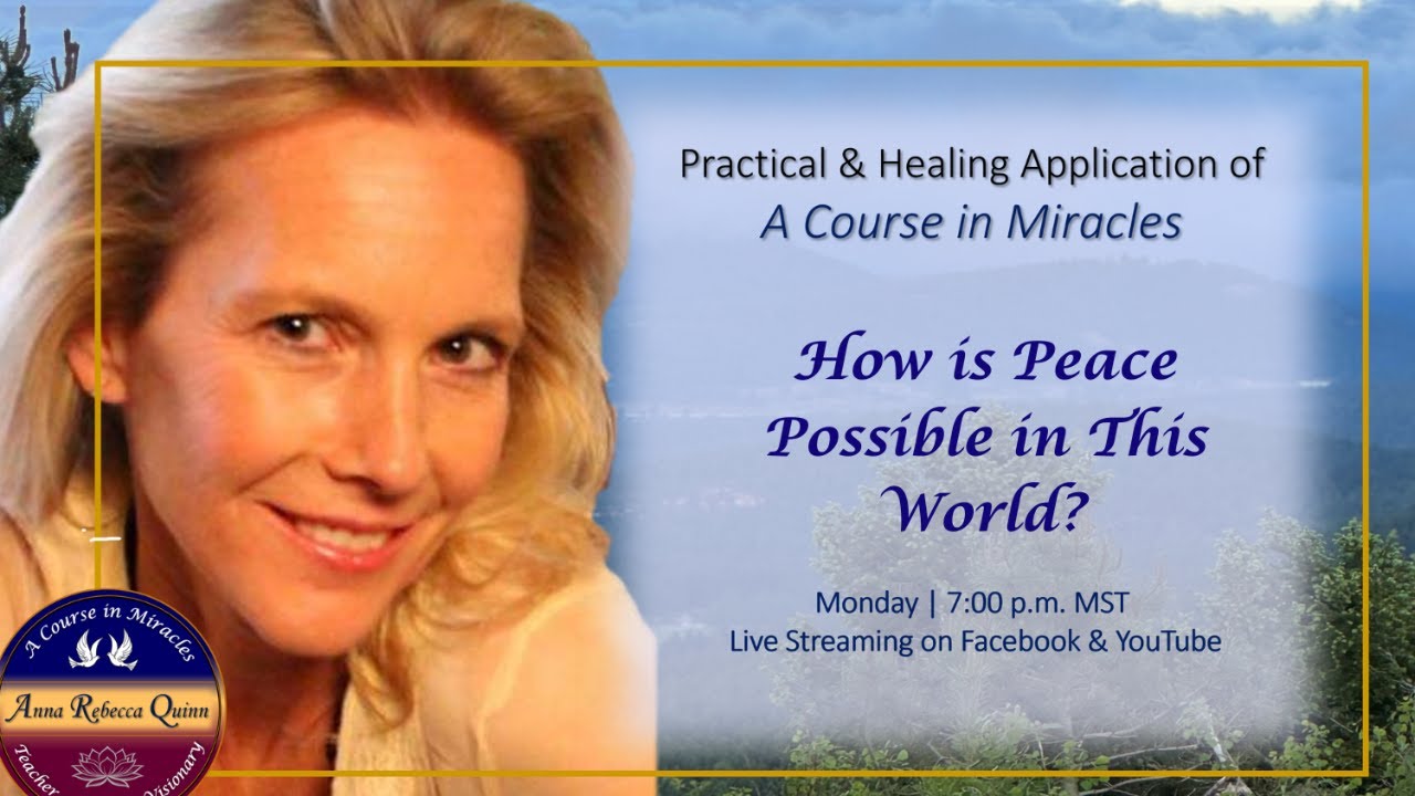 ACIM & How is Peace Possible in This World? - YouTube