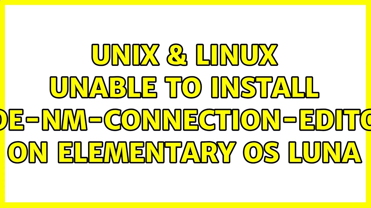 Unix & Linux: Unable to install kde-nm-connection-editor on Elementary ...