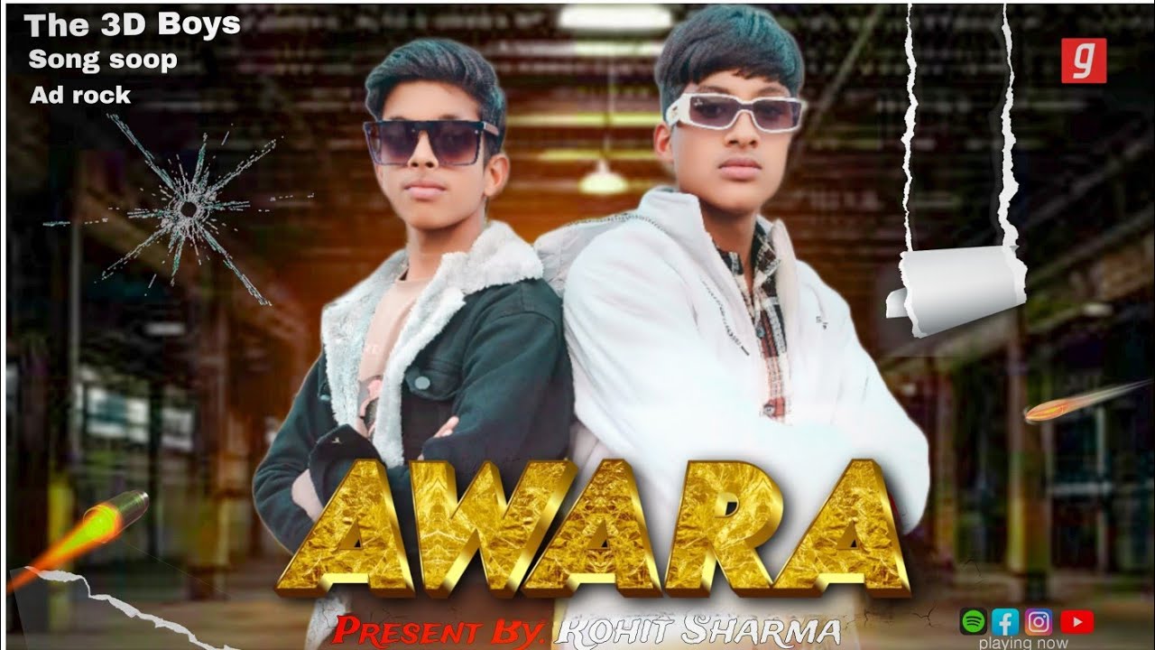 AWARA ll Ad rock ll Rohit Sharma ll song soop firozabad new hit rap ...