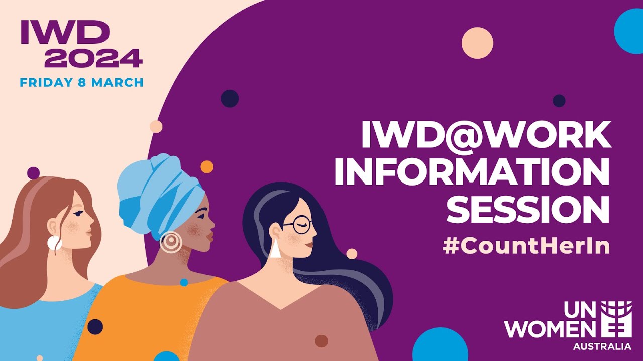#CountHerIn - IWD@Work Information Session - YouTube