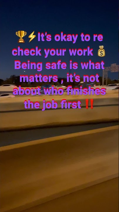 Re Checking The Job Sight Twice , is Better Than Not are Checking Your ...