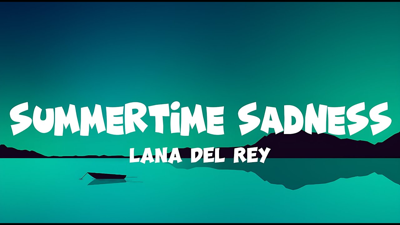 Summertime Sadness - Lana Del Rey - YouTube