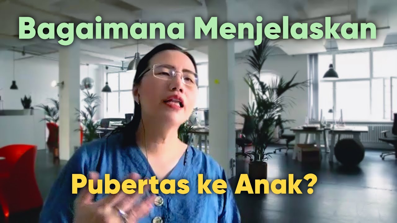 Bagaimana Menjelaskan Pubertas ke Anak? | Tanam Benih Parenting - YouTube