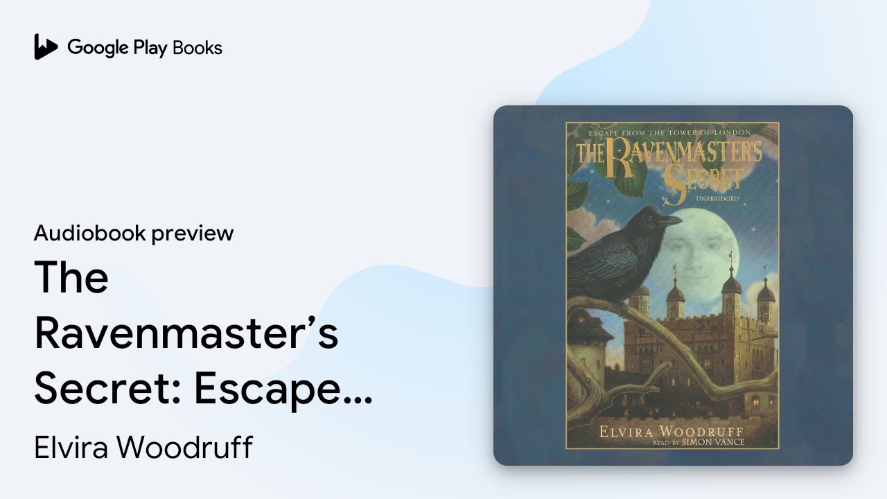The Ravenmaster’s Secret: Escape from the Tower… by Elvira Woodruff ...