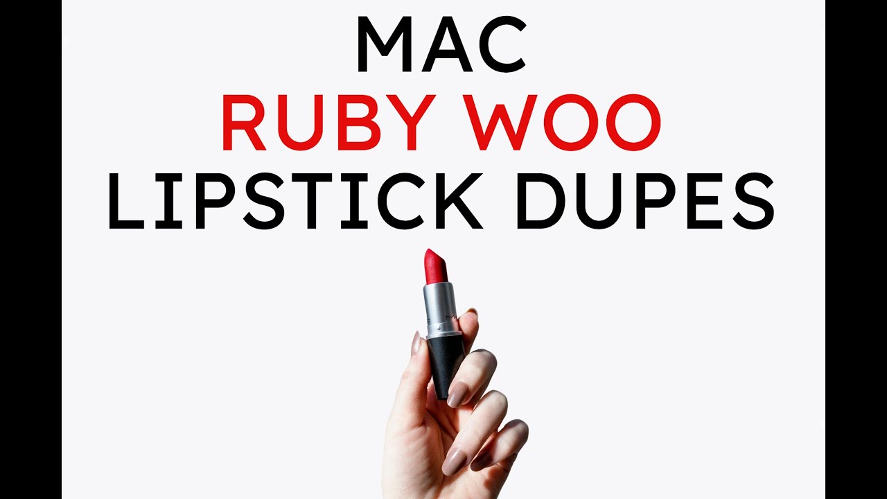 MAC Ruby Woo Lipstick Dupes Worth Checking Out - YouTube