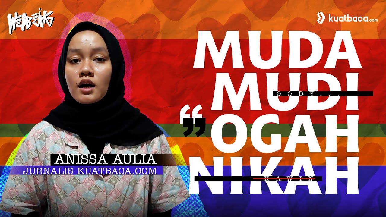 MENYIBAK ALASAN MUDA-MUDI MENUNDA NIKAH | WELL-BEING - YouTube