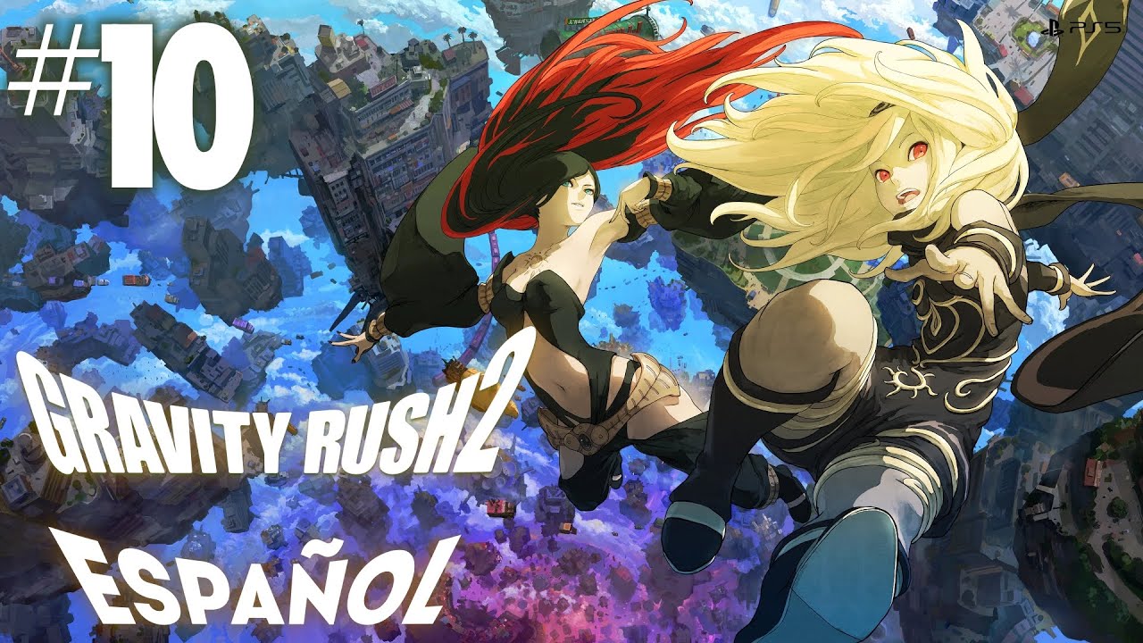 [ GRAVITY RUSH 2 ] Parte #10 -Español- (PS5) - YouTube