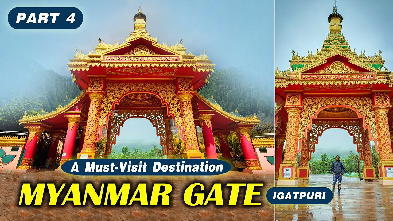 MYANMAR GATE, IGATPURI | DHAMMAGIRI VIPASANA CENTER #mumbaiwalatraveler ...
