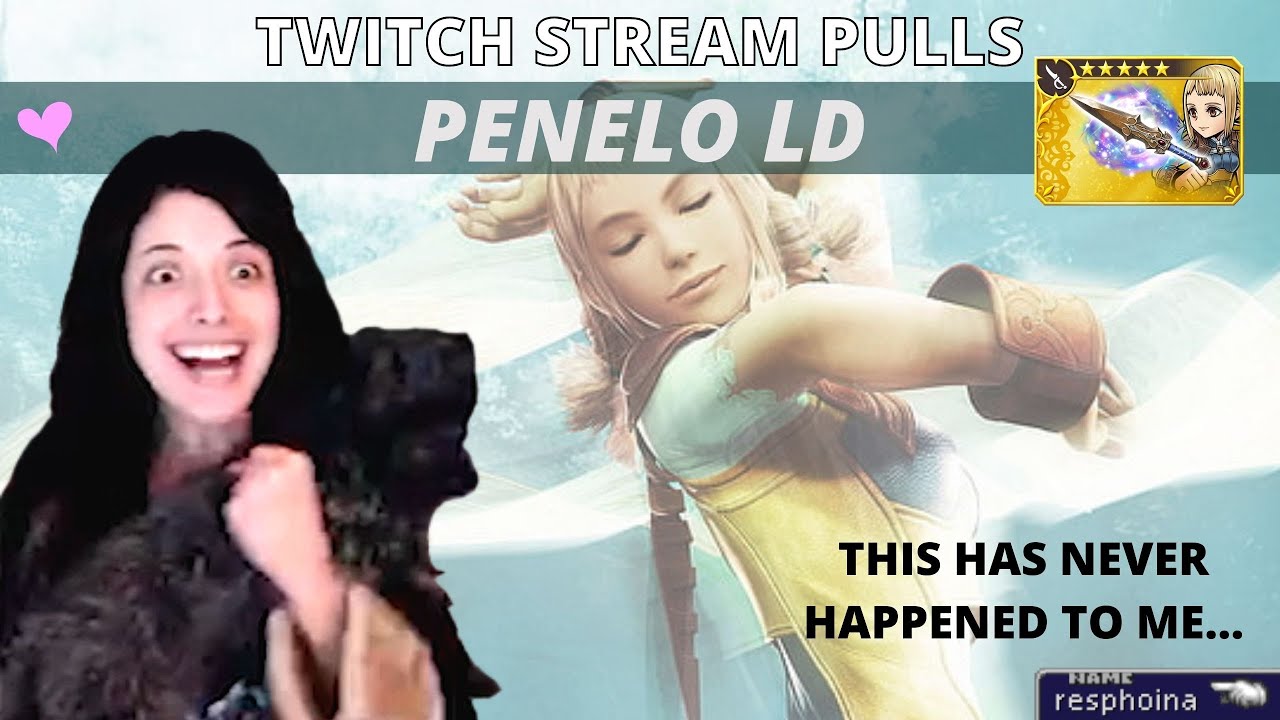 (DFFOO GL) PENELO LD IS HERE!! Twitch Stream Pulls for best dancer ...