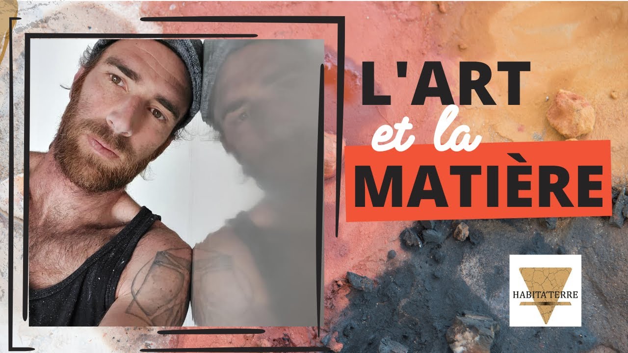 Artisan en éco-construction et artiste de la matière : Jonathan Martens ...