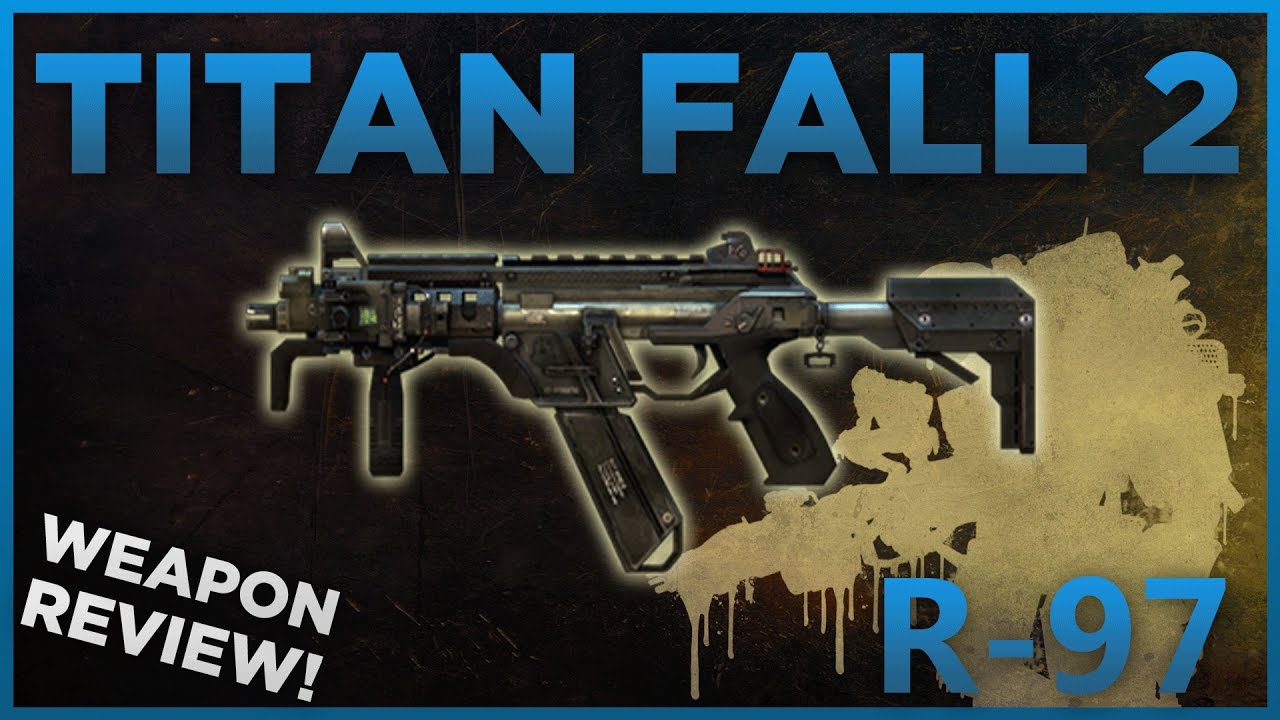 Titanfall 2 Weapon Review [R-97] - YouTube