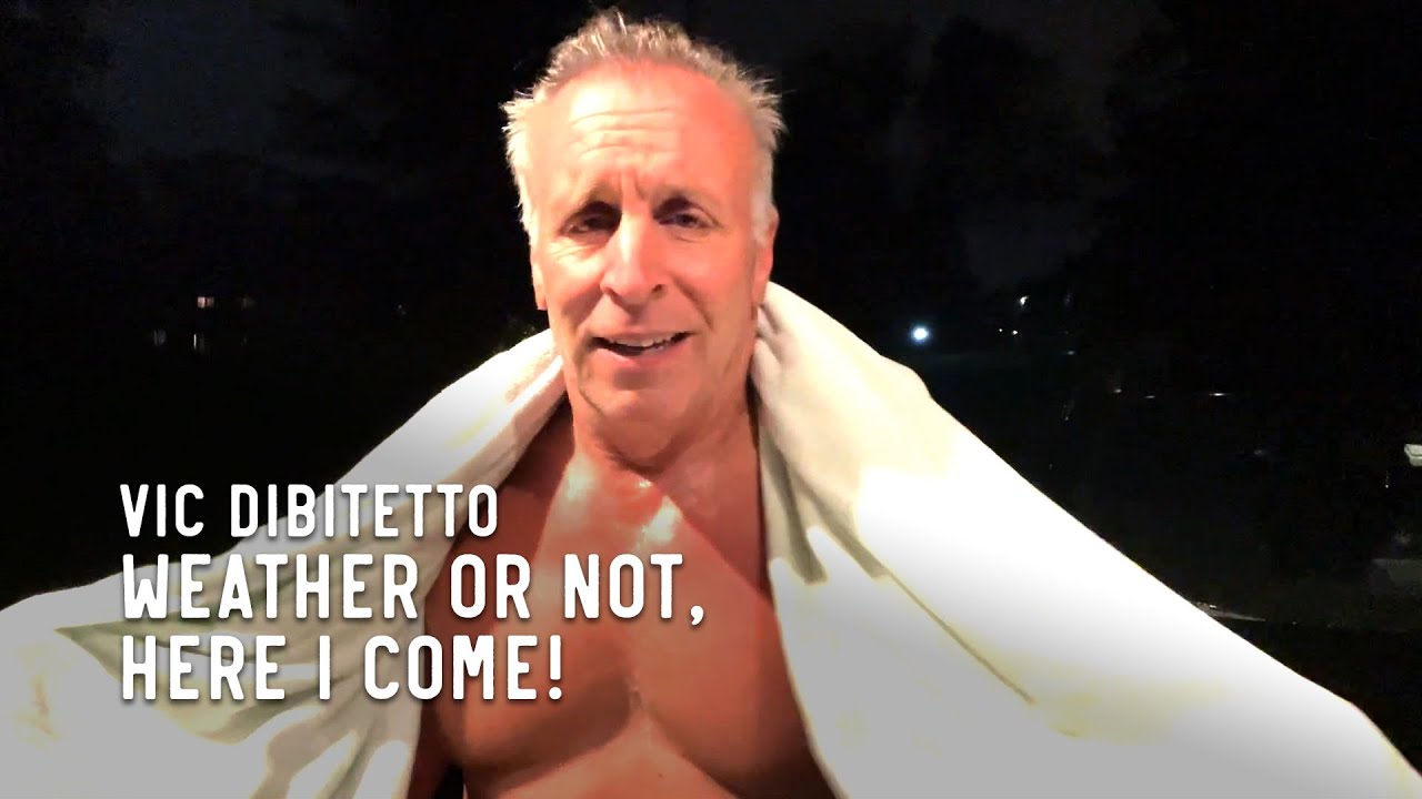 Weather or not, here I come! | VicDiBitetto.net - YouTube