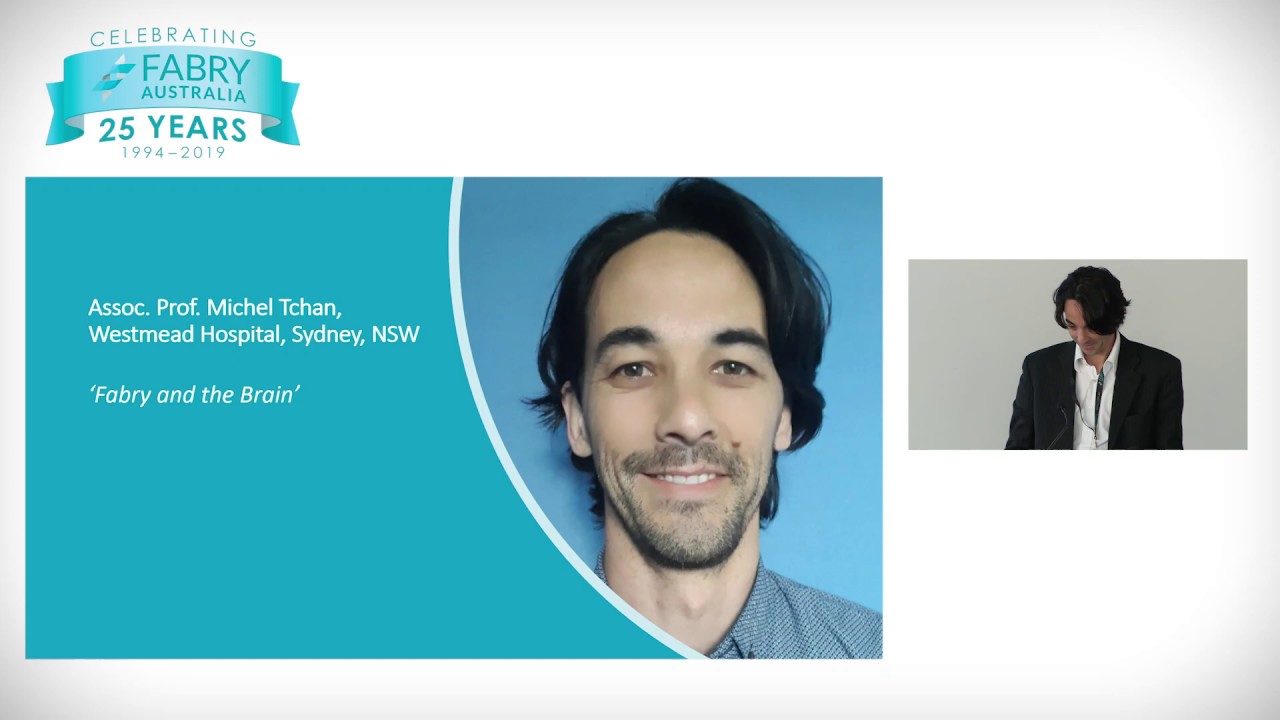 Fabry Australia 2019 National Patient Meeting; 'Fabry & the Brain', Dr ...