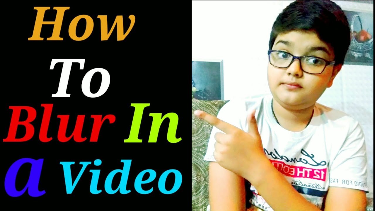 How to bring blur effect in a video. - YouTube