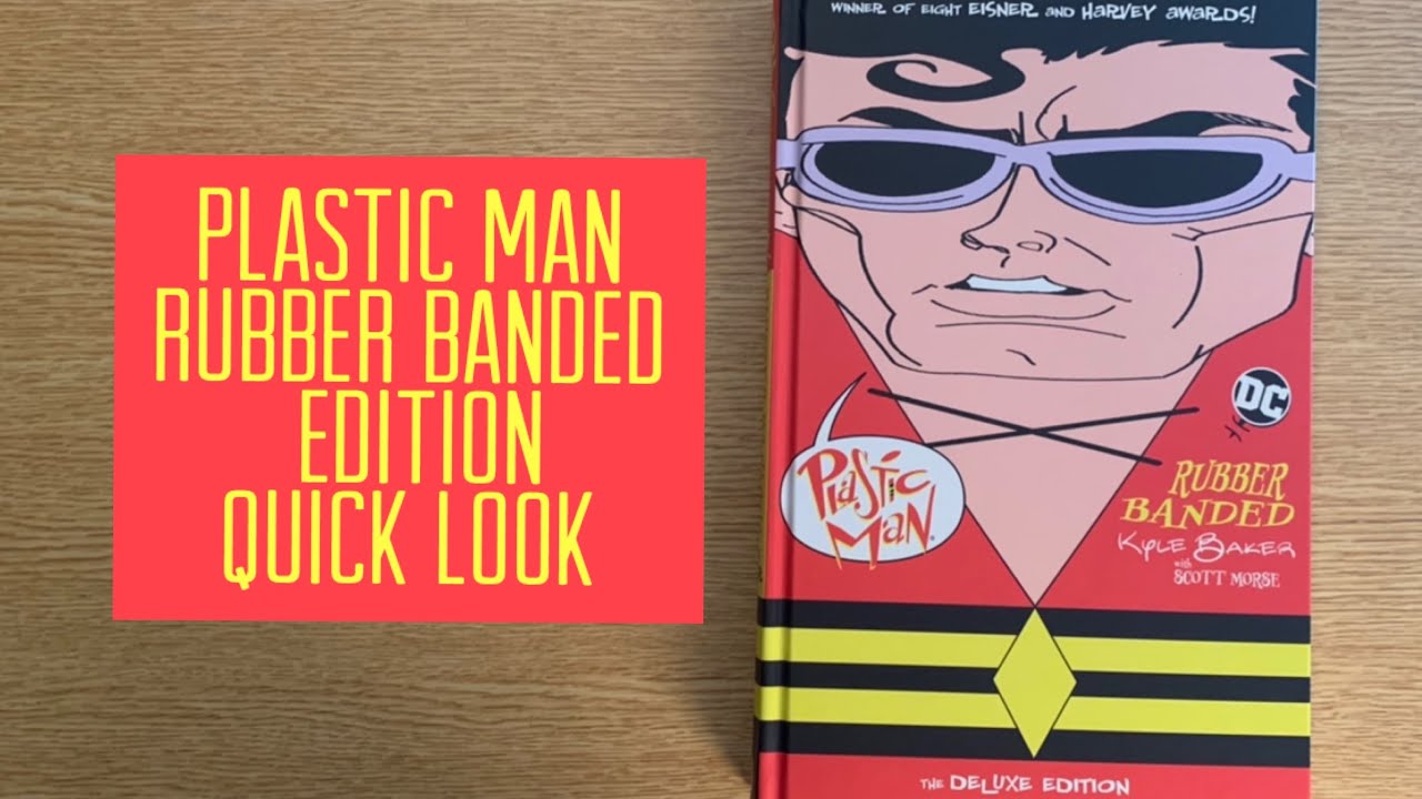 Plastic Man - Rubber Banded Edition by Kyle Baker - Quick Look - YouTube