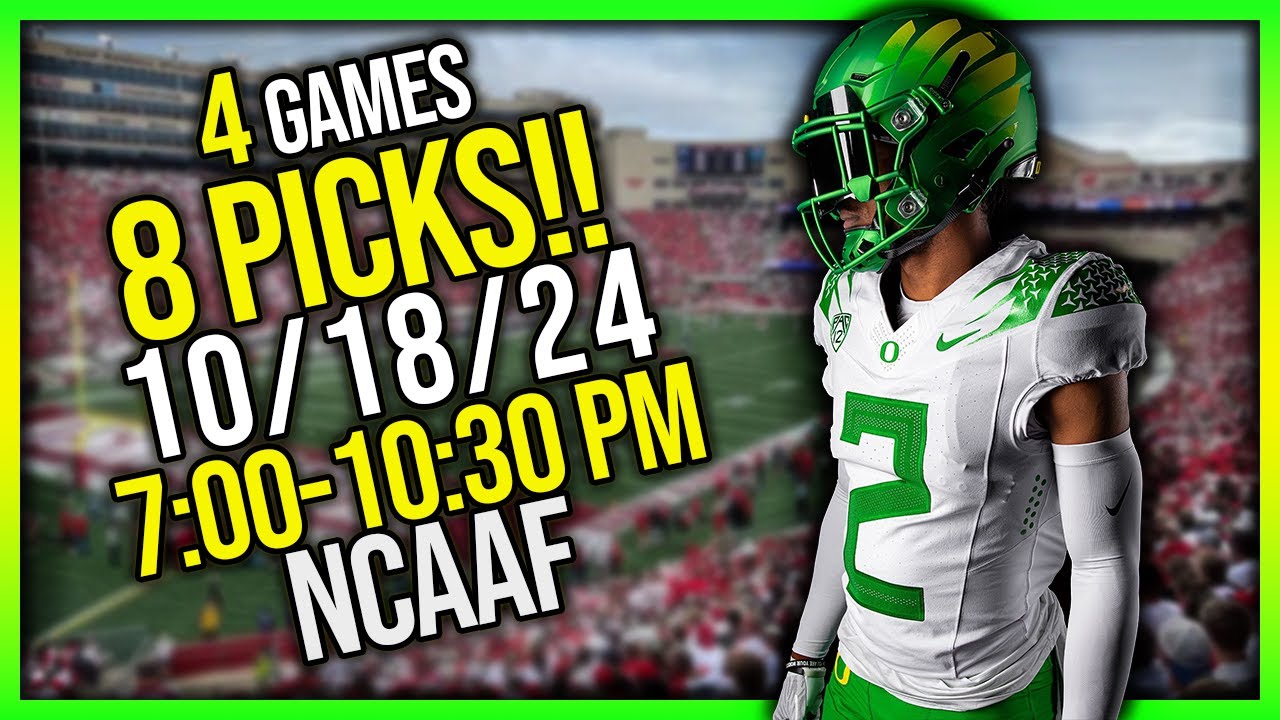 Free NCAAF Picks Today College Football Picks and Predictions 10/18/24 ...