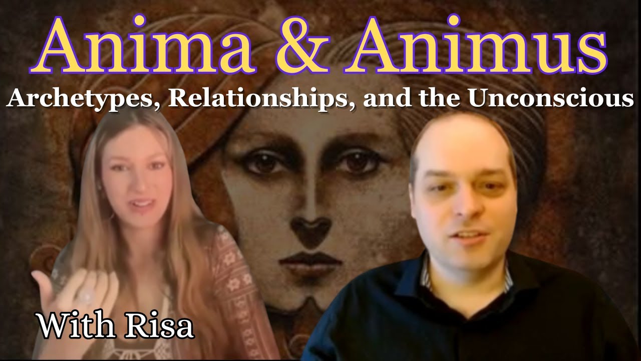 The Anima & Animus - Archetypes, Relationships, and the Unconscious ...