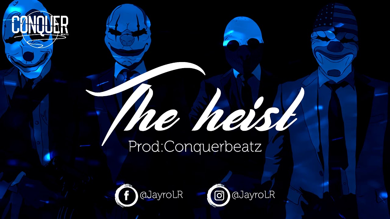 The Heist Prod:Conquerbeatz - YouTube