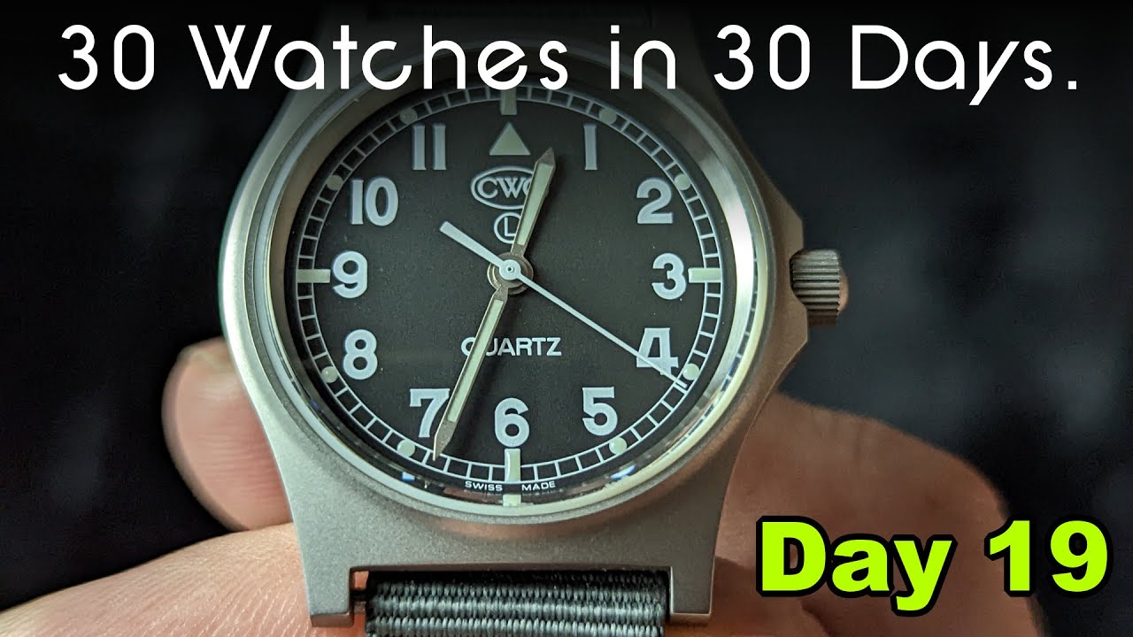30 Watches in 30 Days: Day 19 - THE CWC G10 Sapphire!! - YouTube